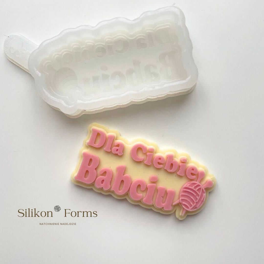 Napis "Dla Ciebie Babciu" – SilikonForms